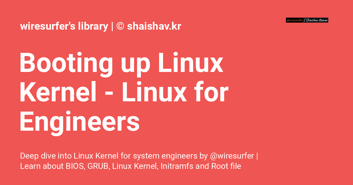 Booting up Linux Kernel - Linux for Engineers - wiresurfer's library ...